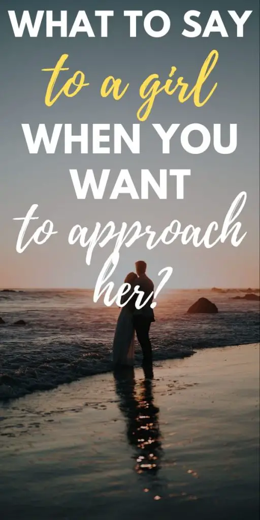 What to say to a girl when you want to approach her? - Let Love Be Louder