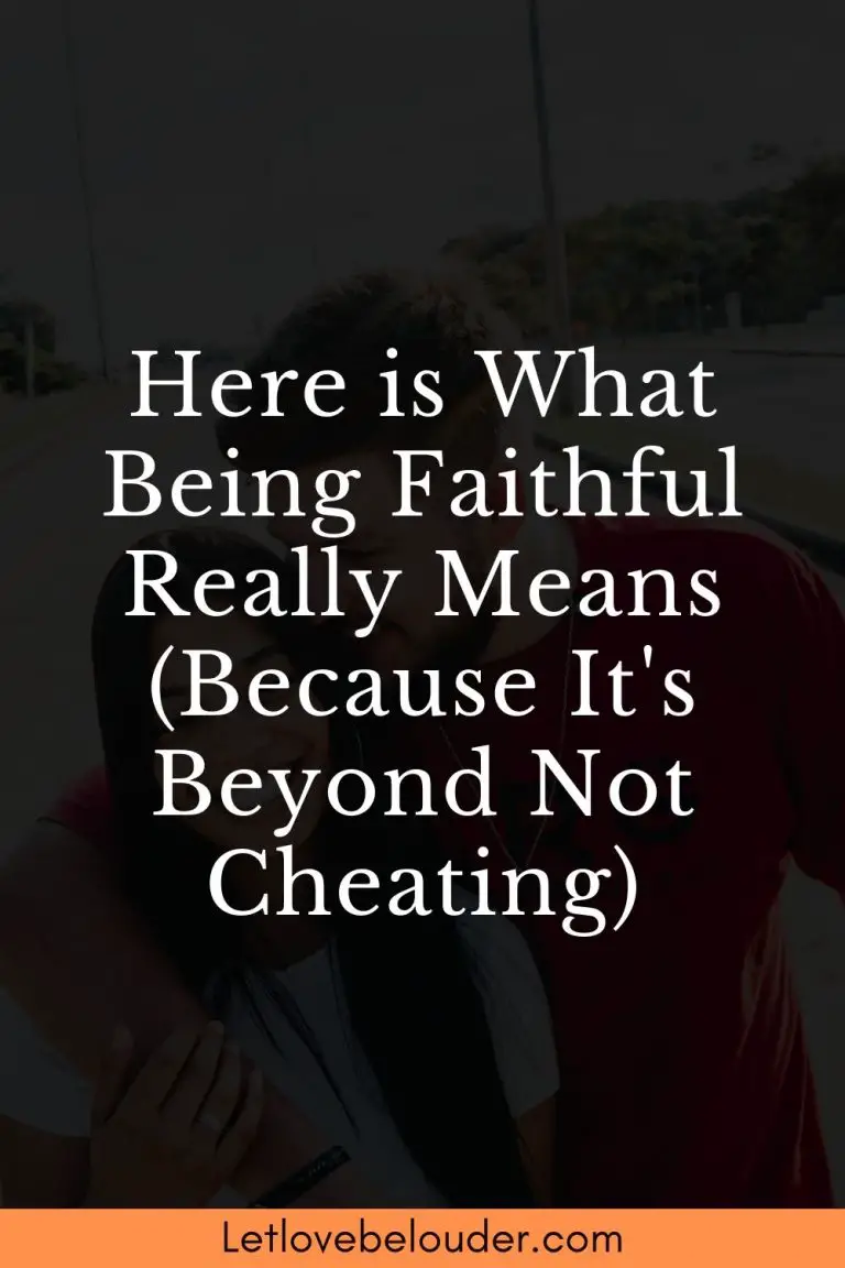 Here is What Being Faithful Really Means (Because It's Beyond Not ...